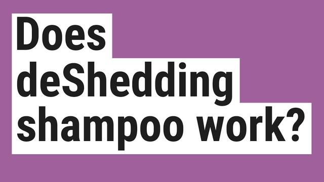 Understanding the Science Behind Deshedding Shampoo: How It Works